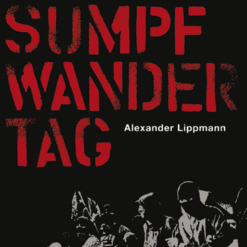 Sumpfwandertag – Alexander Lippmann